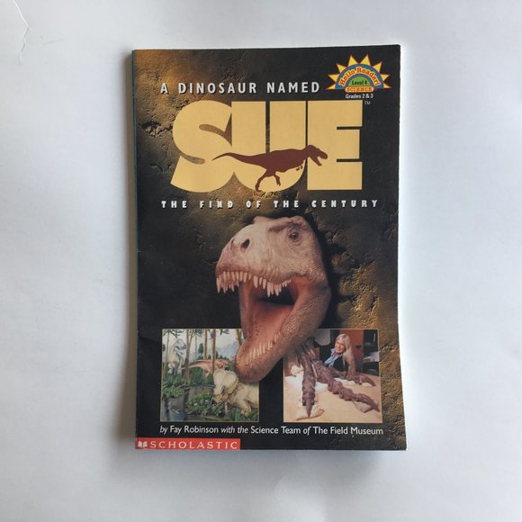 Scholastic | Office | A Dinosaur Named Sue The Find Of The Century 999 ...